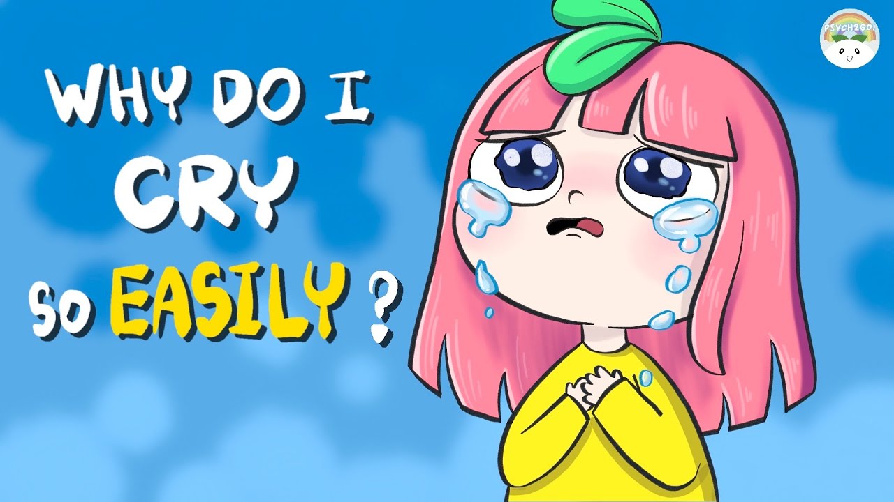 The Psychology of Why Some People Cry Easily