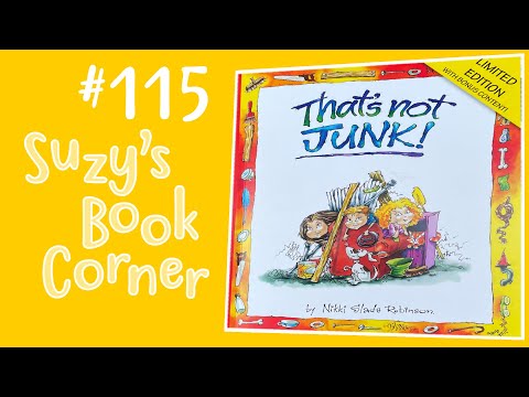 That's Not Junk - Suzy's Book Corner