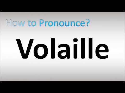 How to Pronounce Volaille