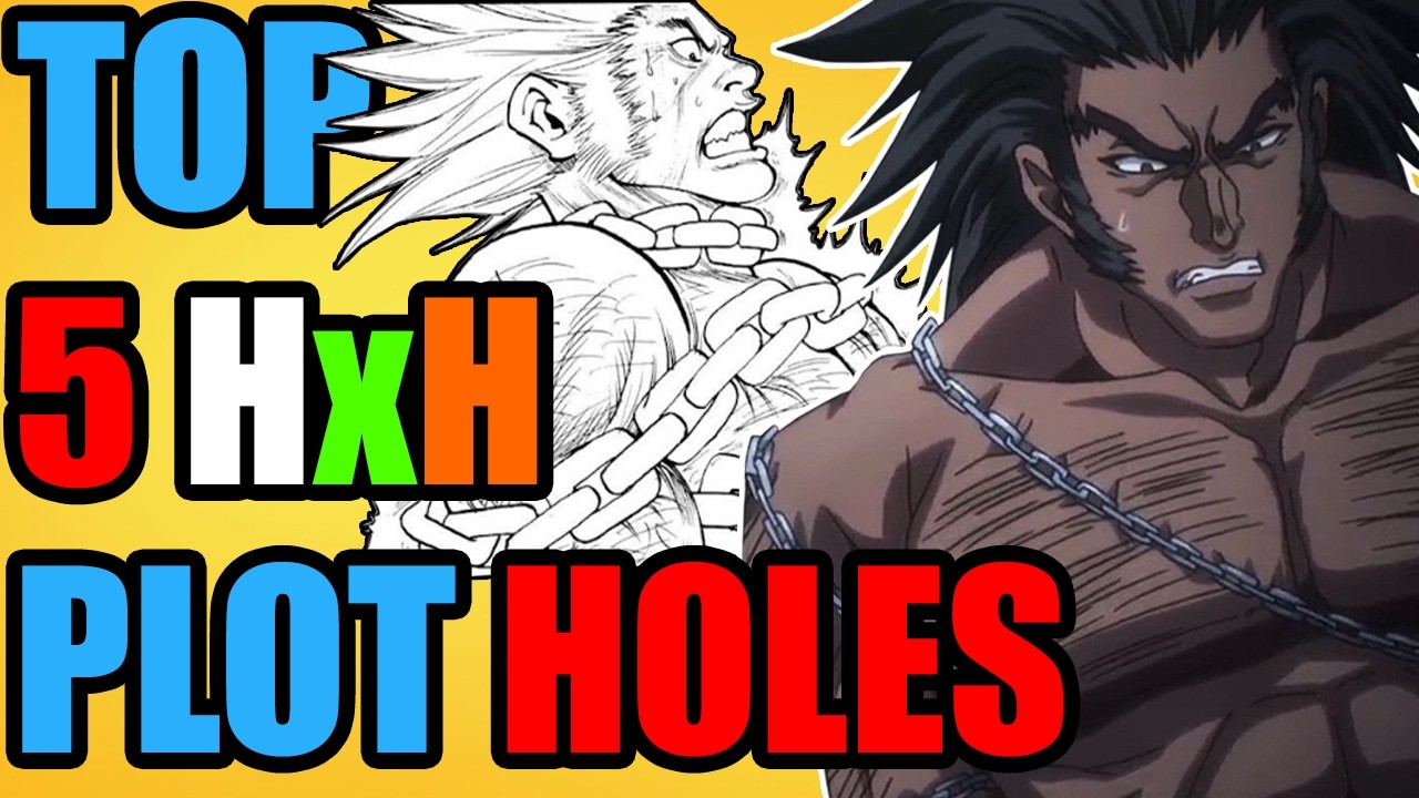 Top 5 BIGGEST PLOT HOLES in Hunter x Hunter