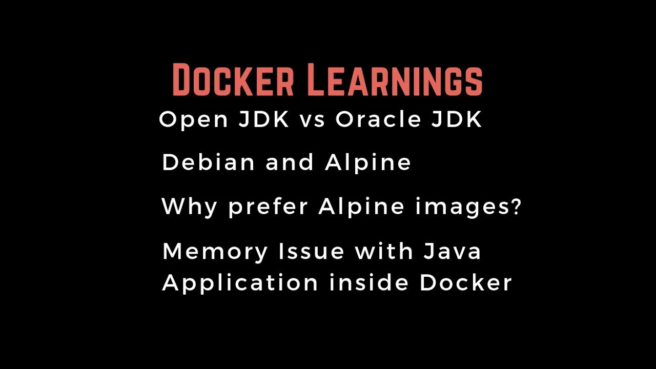 OpenJDK | Oracle JDK vs  Alpine Images | Is your application consuming too much memory?