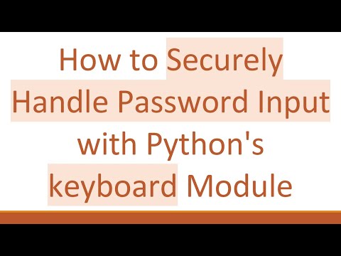 How to Securely Handle Password Input with Python's keyboard Module