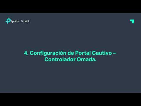 4. Configuración de Portal Cautivo – Controlador Omada