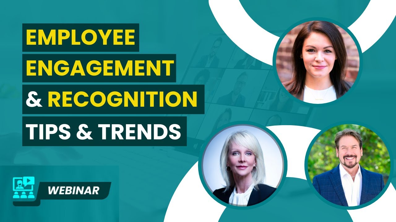 Employee Engagement and Recognition - Tips and Trends | Webinar