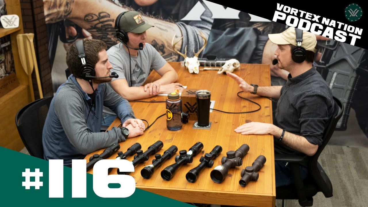Ep. 116 | Choosing the Right Riflescope