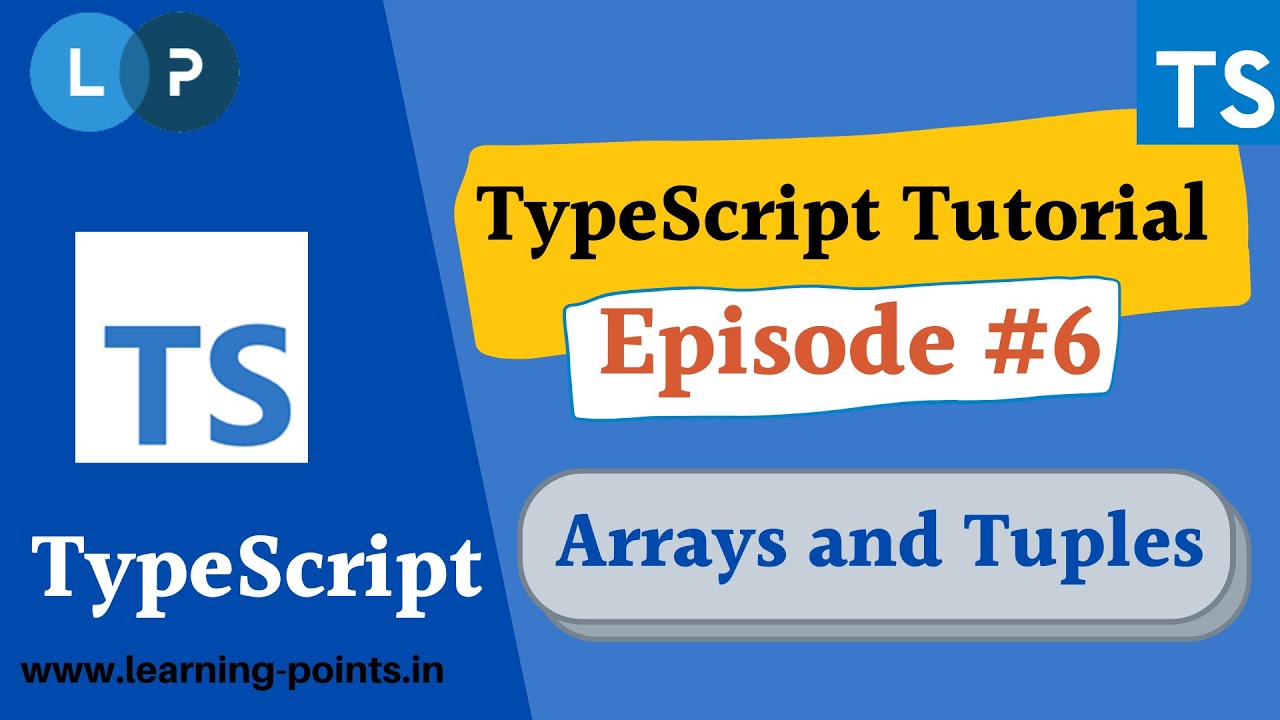 Arrays and Tuples in typescript | TypeScript Tutorial | Learning Points