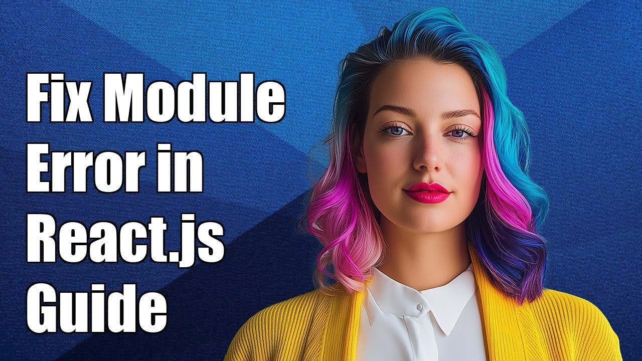 How to Fix 'Can't Resolve Module' Error in React.js: Troubleshooting Guide