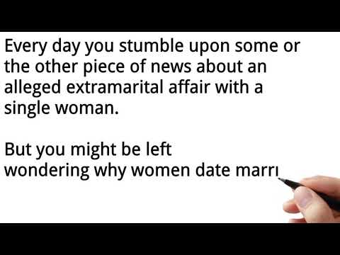 10 Reasons Why Single Women Date Married Men