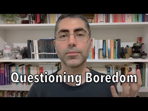 What Is Boredom?