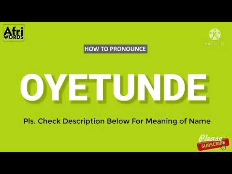 How To Pronounce OYETUNDE
