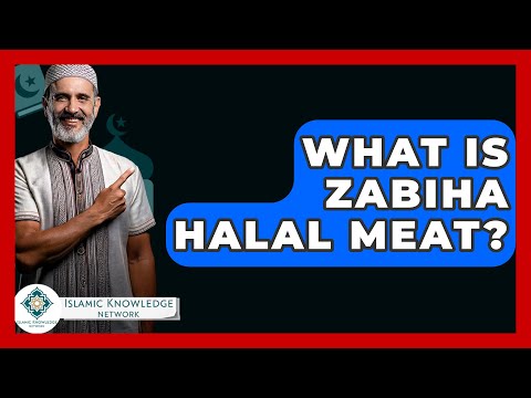 What Is Zabiha Halal Meat? - Islamic Knowledge Network