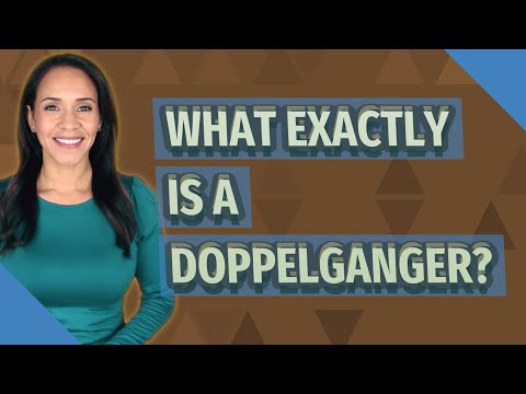 What exactly is a doppelganger?