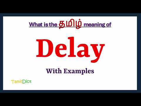 Delay Meaning in Tamil | Delay in Tamil | Delay in Tamil Dictionary |