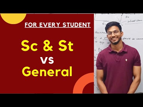 Caste System, Sc & St vs General, Benefits of Sc & St, Benefits of General category, Leaders choice