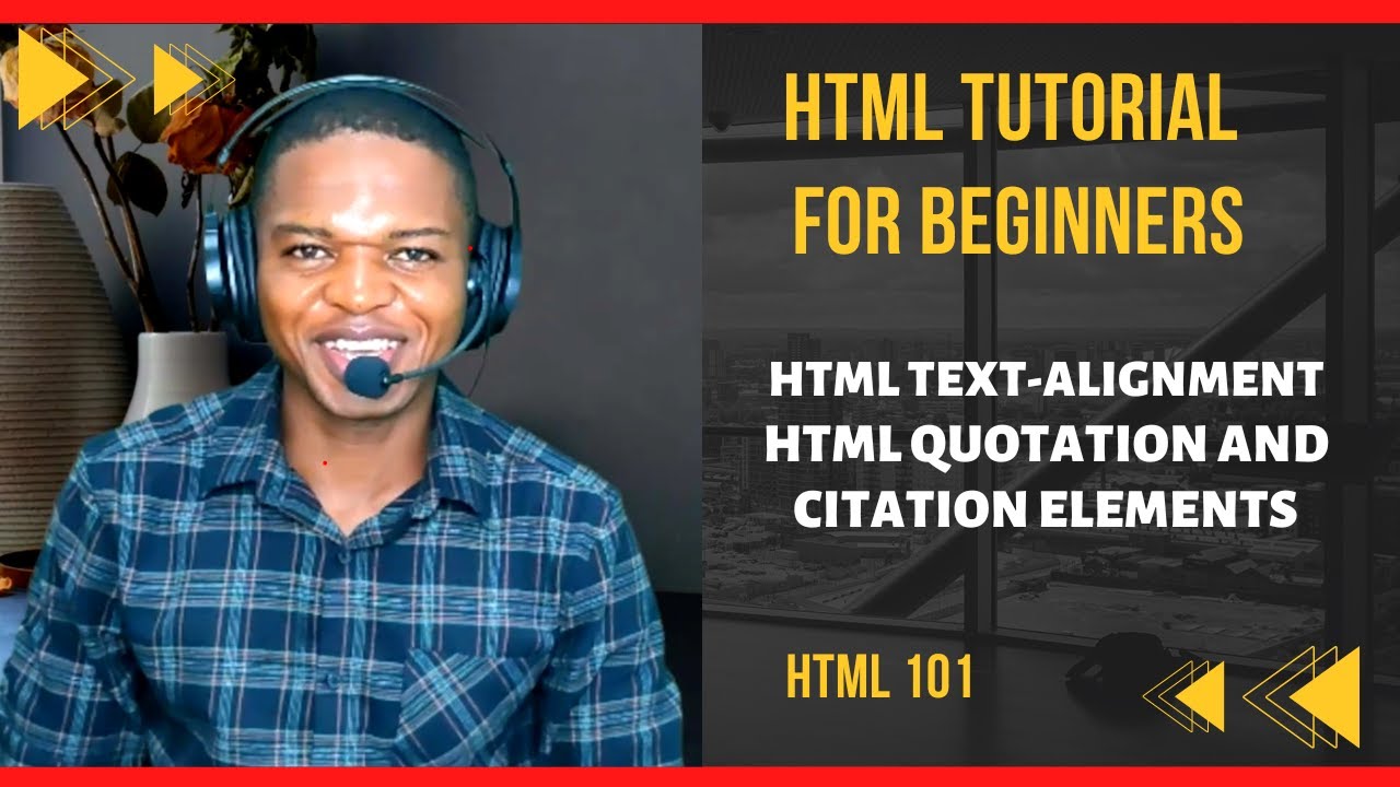 HOW TO USE HTML TEXT-ALIGNMENT, HTML QUOTATION AND CITATION || HTML TUTORIALS FOR BEGINNERS PART 5