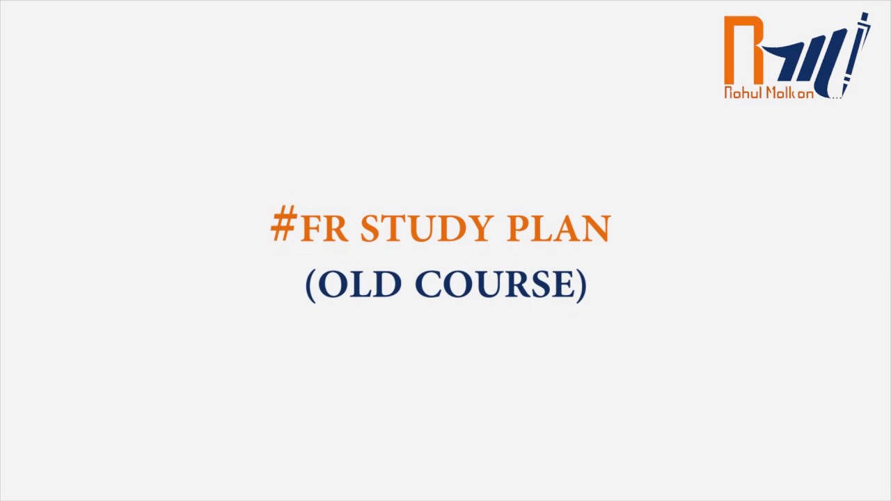 FR Study Plan Old Course