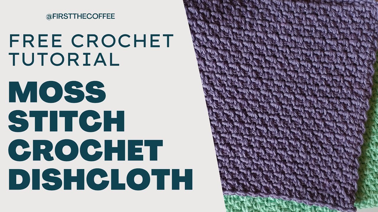 Easy Moss Stitch Dishcloth Pattern | An Easy Crochet Dishcloth Pattern For Beginners