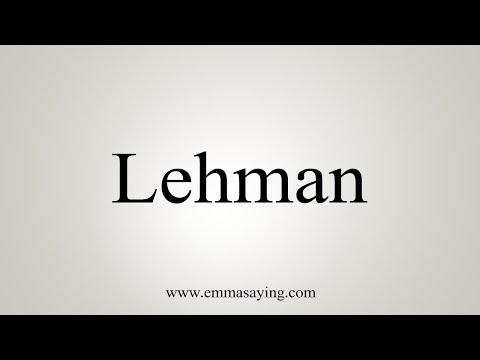 How To Say Lehman
