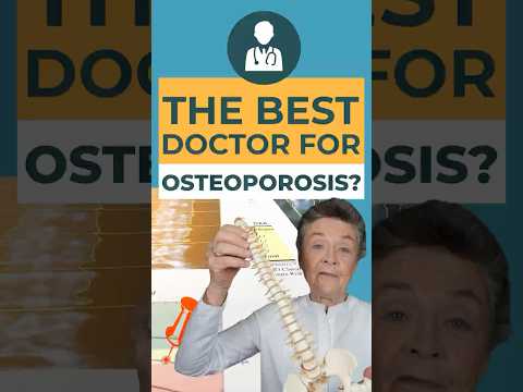 What Is the Best Doctor for Osteoporosis? | Better Bones
