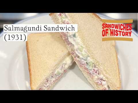 Salmagundi Sandwich (1931) on Sandwiches of History
