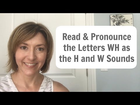 Learn to Pronounce the letters WH as the H & W Sounds - English Pronunciation Lesson #learnenglish