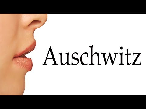 How To Say Auschwitz