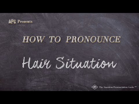 How to Pronounce Hair Situation (Real Life Examples!)