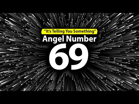 Numerology Secrets: 69 Angel Number Meaning