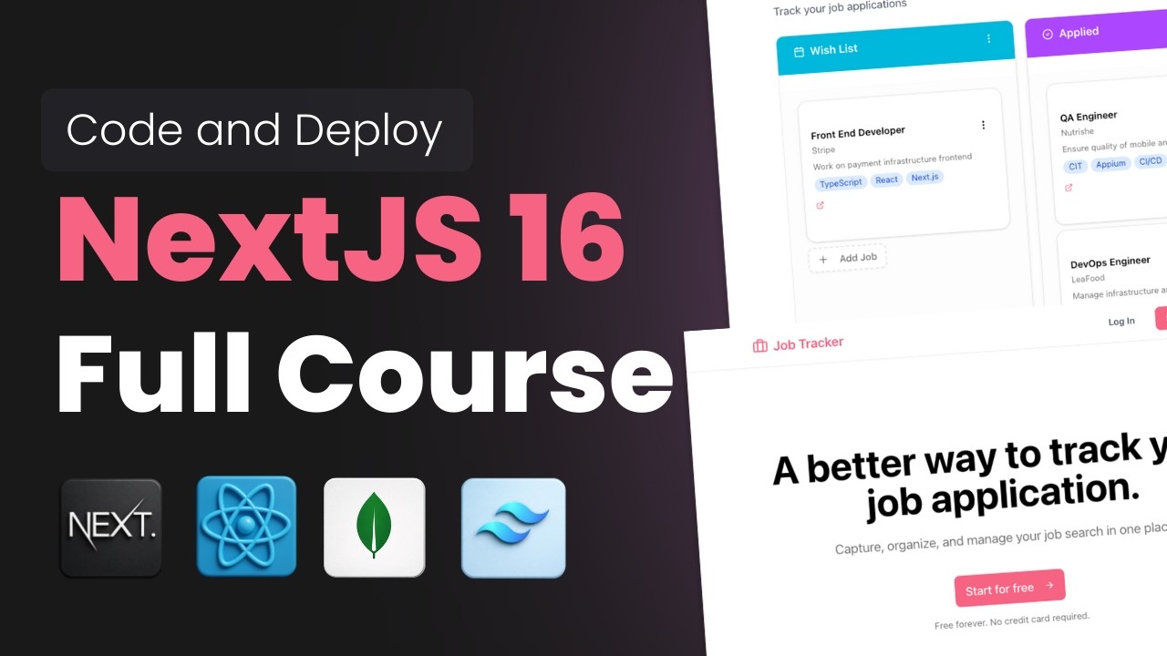 NextJS 16 Full Course 2026 | Build and Deploy A Production Ready Job Application Tracker w/ MongoDB