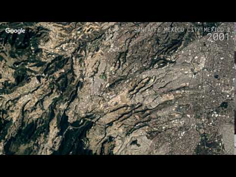 Google Timelapse: Santa Fe, Mexico City, Mexico (2)