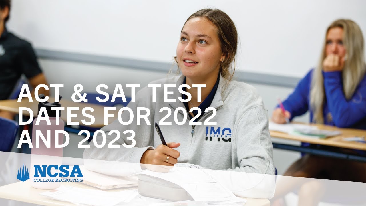 ACT and SAT Registration and Test Dates [2022-2023]