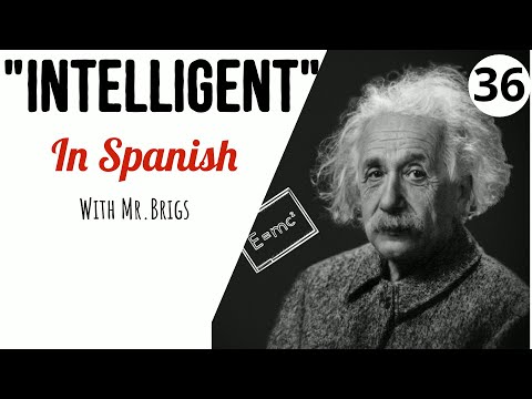 How do you say INTELLIGENT IN SPANISH