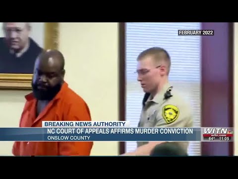 NC Court of Appeals upholds murder conviction in Onslow County