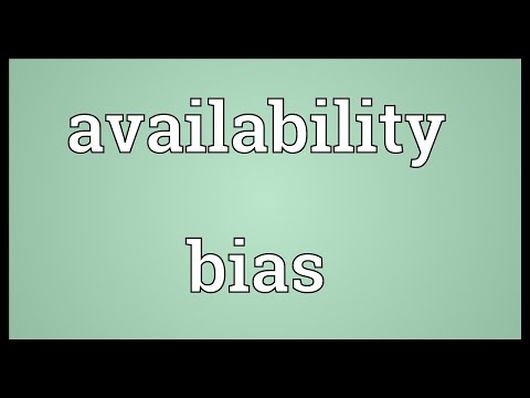 Availability bias Meaning