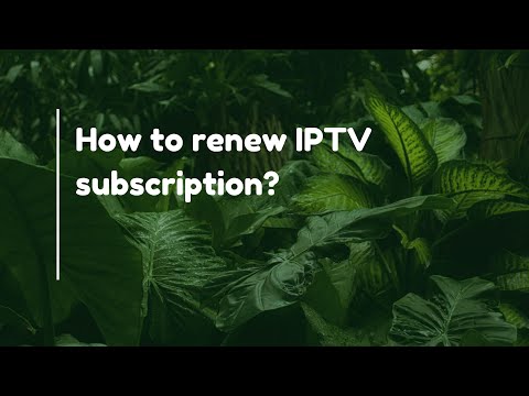 How to renew IPTV subscription?