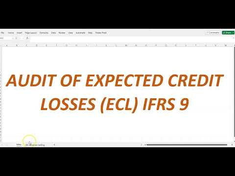 HOW TO AUDIT EXPECTED CREDIT LOSSES (ECL) IFRS 9: Accounts receivable valuation audit assertion