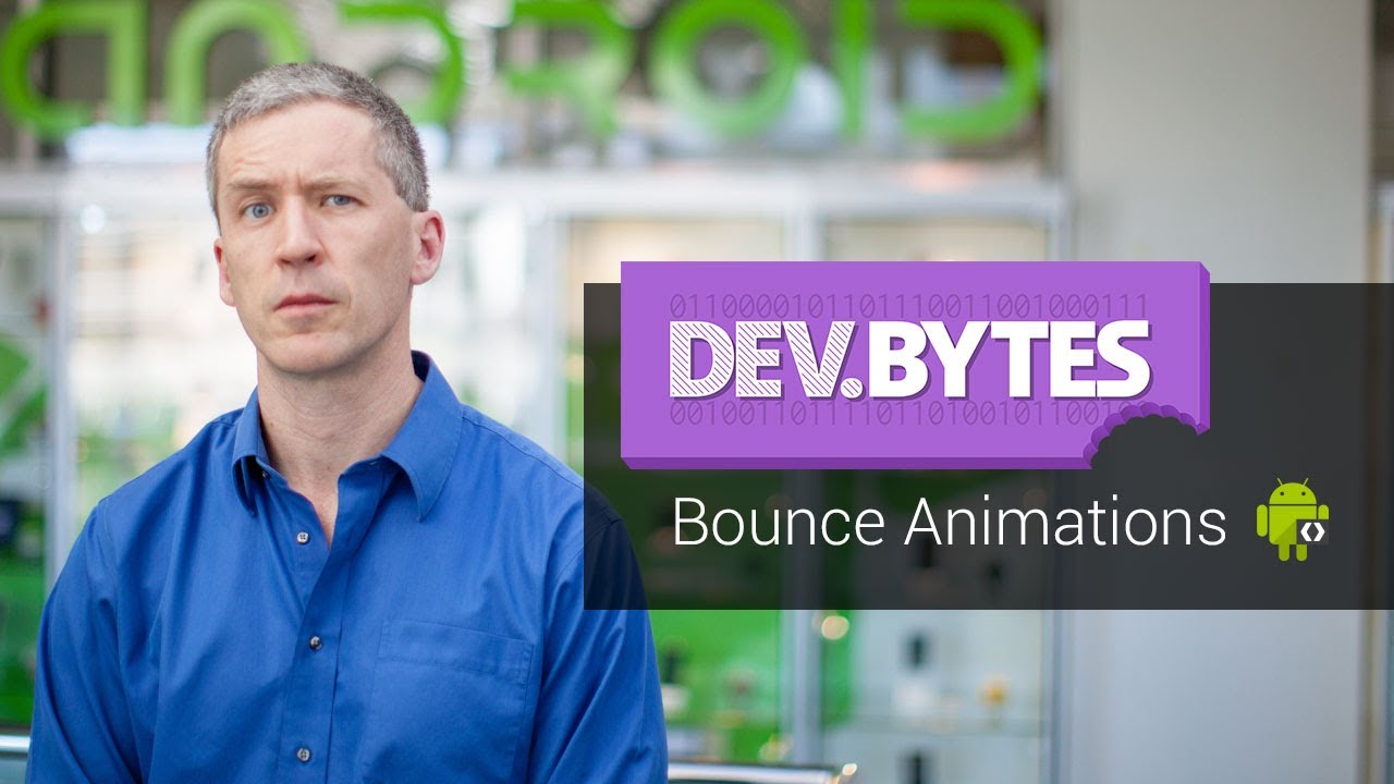 DevBytes: Bounce Animations