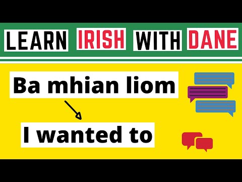 How To Say I Wanted To In Irish