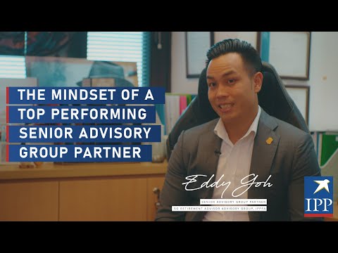 MINDSET And HABITS Of A Top Performing Senior Advisory Group Partner ft. Eddy Goh