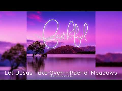 Let Jesus Take Over | Keen Mountain Pentecostal Holiness Church
