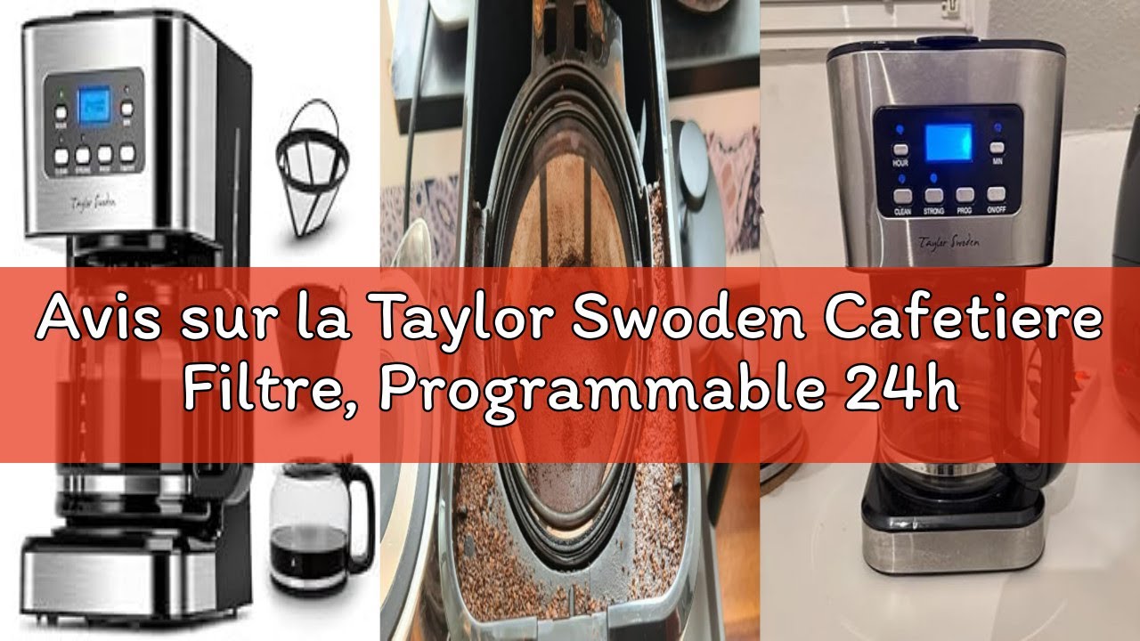 Avis sur la Taylor Swoden Cafetiere Filtre, Programmable 24h Cafetiere Electrique 1,5L à 12 tasses,
