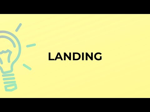 What is the meaning of the word LANDING?
