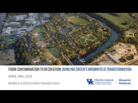 From Contamination to Recreation: Bowling Green’s Transformation | Brownfield Redevelopment Webinar
