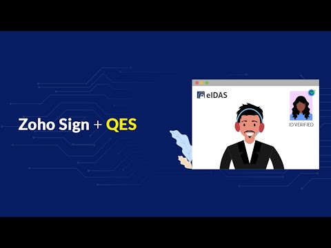 Qualified Electronic Signatures (QES) in Zoho Sign | eIDAS | Infocert | Uanataca | Digital Signature