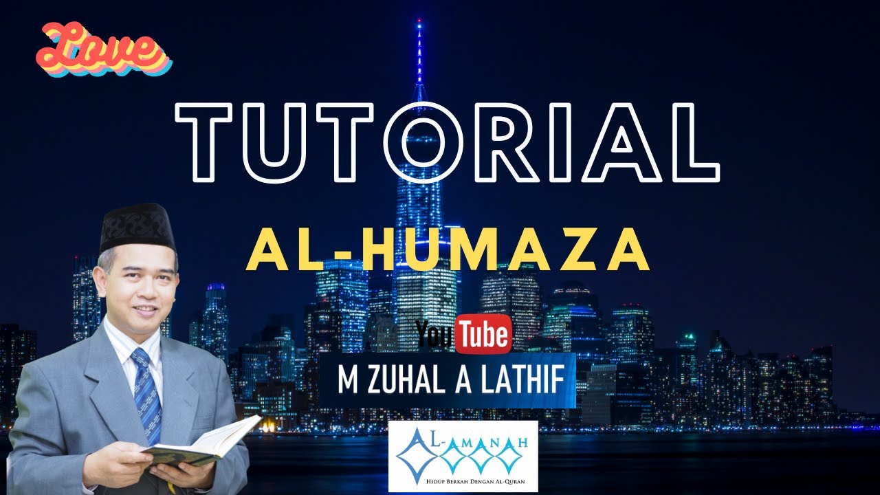 Tutorial Bacaan Surah Al Humazah