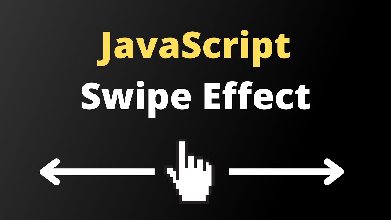 Create a Swipe Effect with JavaScript