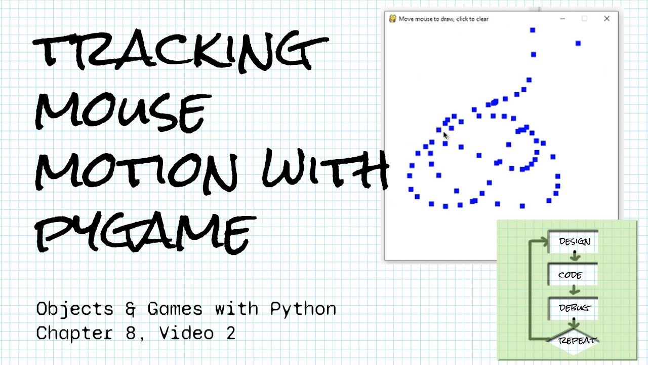 Handling mouse event input with Python and pygame; Objects & Games w/ Python Ch 8 Video 2