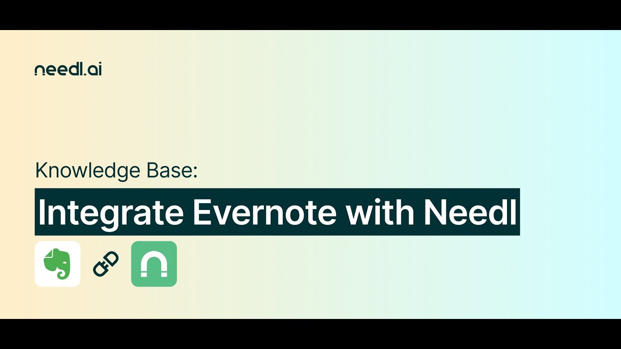 Knowledge Base: Integrate EverNote with Needl