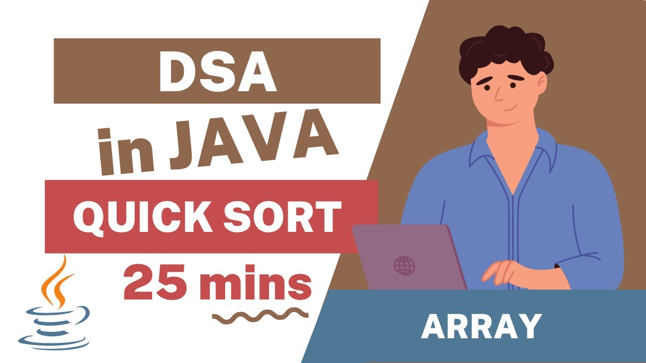 Efficient Java Quick Sort Algorithm Explained | Step-by-Step Tutorial in One Video!