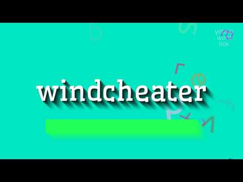 How to say "windcheater"! (High Quality Voices)